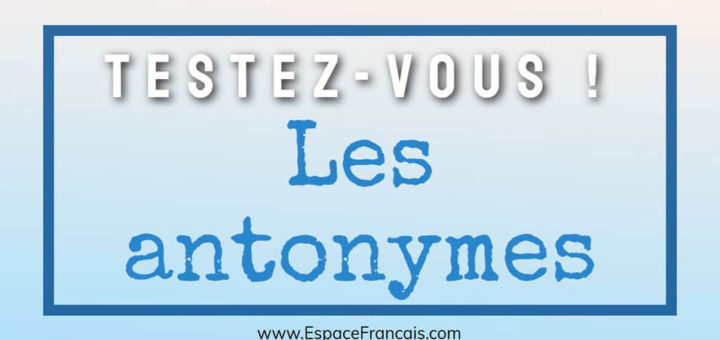 Exercices et quiz – EspaceFrancais.com