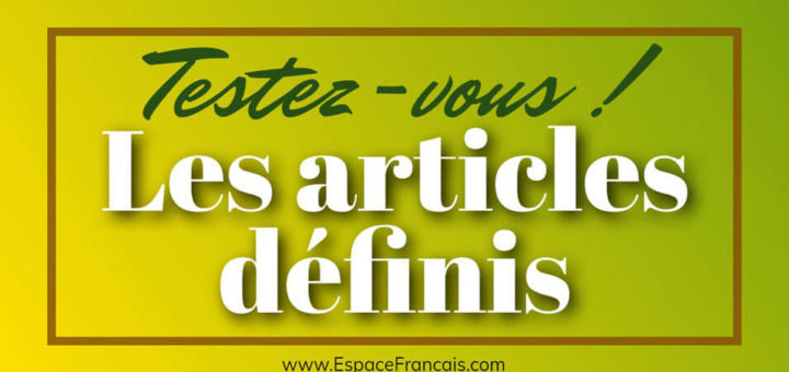 Exercices et quiz – EspaceFrancais.com