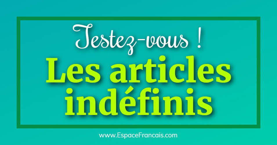 Quiz : Les articles définis - EspaceFrancais.com
