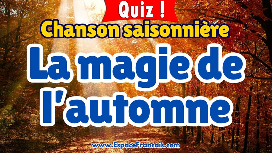 Quiz : La magie de l'automne - EspaceFrancais.com