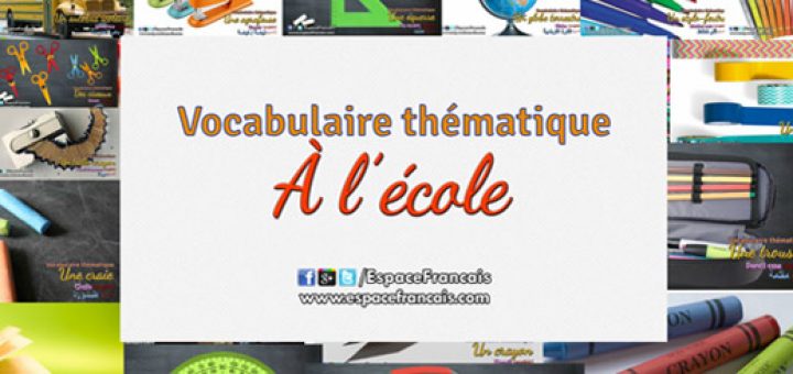 Vocabulaire français thématique – EspaceFrancais.com