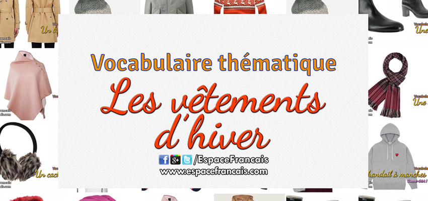 Les vêtements d’hiver – EspaceFrancais.com