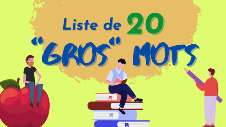 20 « gros » mots – Vocabulaire français thématique – EspaceFrancais.com