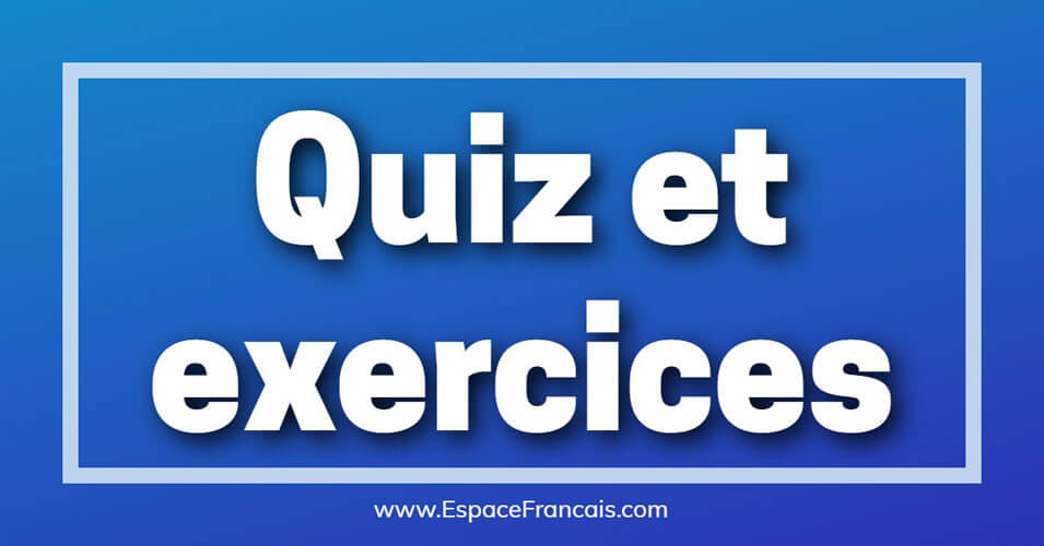 Exercices, questionnaires et jeux – EspaceFrancais.com