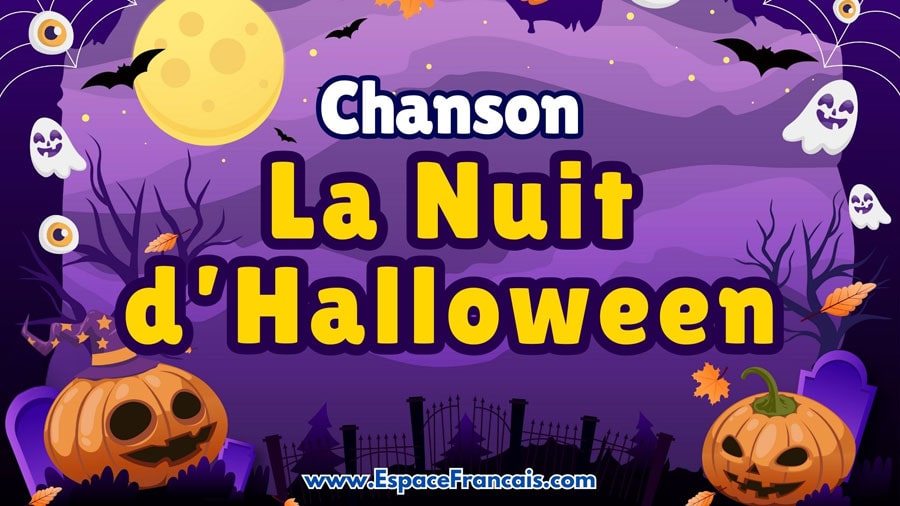 Chanson : La Nuit d’Halloween – EspaceFrancais.com