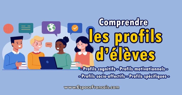 Comprendre les profils d’élèves – EspaceFrancais.com