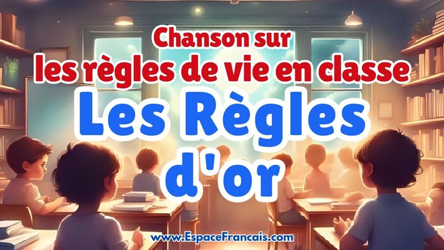 Illustration : Chanson : Les Règles d’or – Chanson sur les règles de vie en classe ...